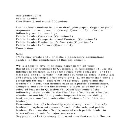 Assignment 2 A Public LeaderDue Week 6 and worth 200 points.docx