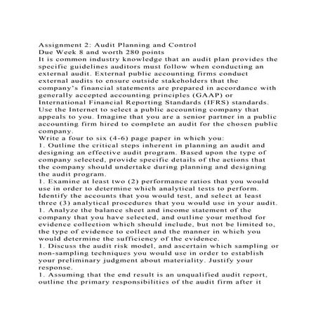 Assignment 2 Audit Planning and ControlDue Week 8 and worth 280.docx | Business Accounting ...