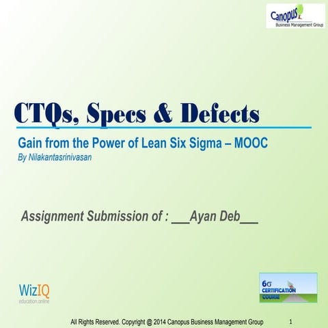 Assignment2 CTQ,Specification Limit and Defect Opportunities | PPT