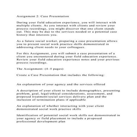 Assignment 2 Case PresentationDuring your field education exper.docx