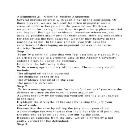 Assignment 2—Criminal Justice ArgumentsSeveral players interact w.docx