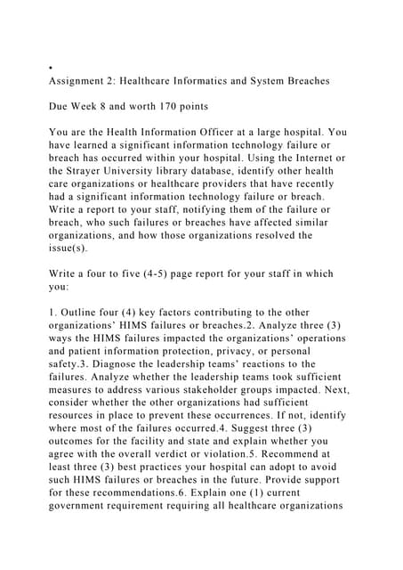 Assignment 2 Healthcare Informatics and System BreachesYou ar.docx