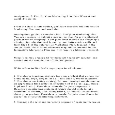 Assignment 2 Part B Your Marketing Plan Due Week 6 and worth 240.docx