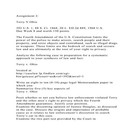 Assignment 2Terry V.Ohio392 U.S. 1, 88 S. Ct. 1868, 20 L. E.docx