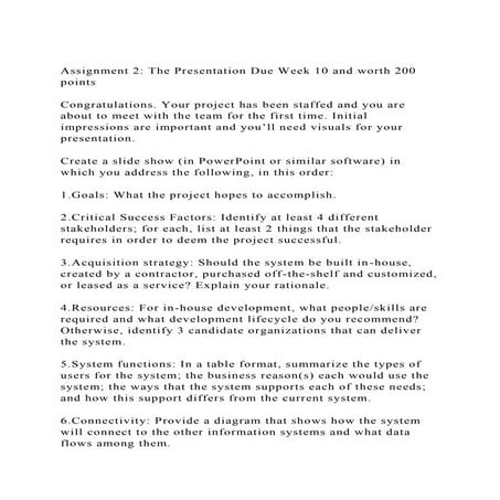 Assignment 2 The Presentation Due Week 10 and worth 200 points.docx