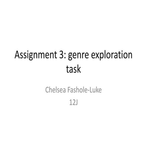Assignment 3 genre exploration task pp | PPTX
