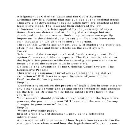 Assignment 3 Criminal Laws and the Court SystemCriminal law is a .docx