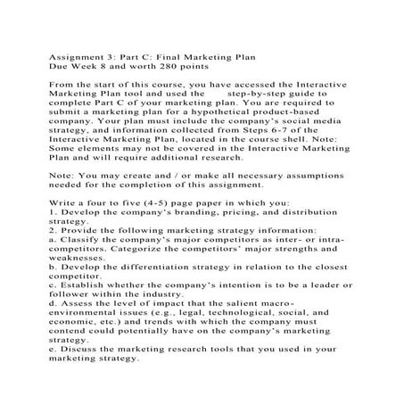 Assignment 3 Part C Final Marketing PlanDue Week 8 and worth 2.docx
