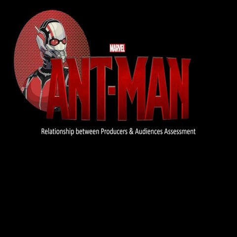 Film Studies Assignment 3 Ant-Man | PPT