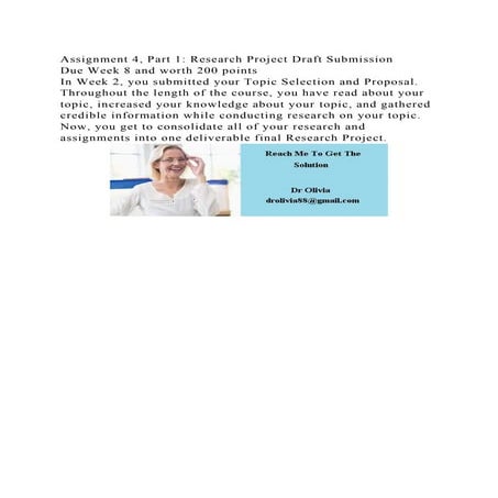 Assignment 4, Part 1 Research Project Draft SubmissionDue Week 8 .docx