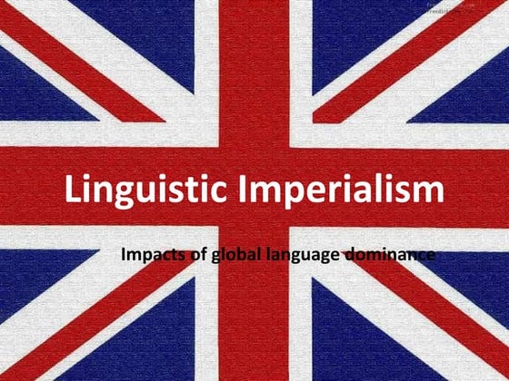 Language imperialism | PPT