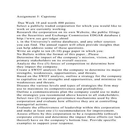 Assignment 5 Capstone Due Week 10 and worth 400 pointsSelect .docx