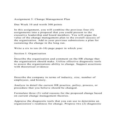 Assignment 5 Change Management PlanDue Week 10 and worth 30.docx