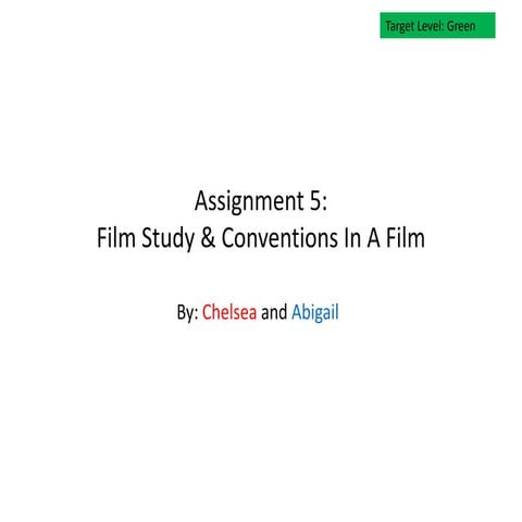 Assignment 5: Film Study & Conventions In A Film | PPT