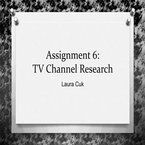 Assignment 6 tv channel research | PPTX