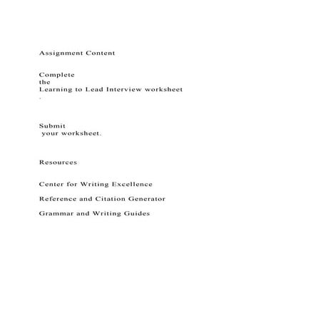 Assignment ContentComplete the Learning to Lead Interv.docx