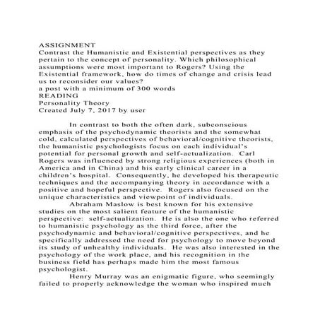 ASSIGNMENTContrast the Humanistic and Existential perspectives a.docx