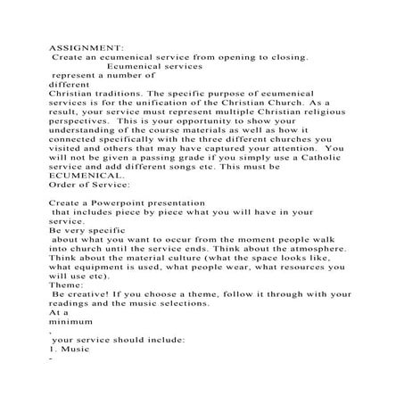 ASSIGNMENT Create an ecumenical service from opening to closing..docx