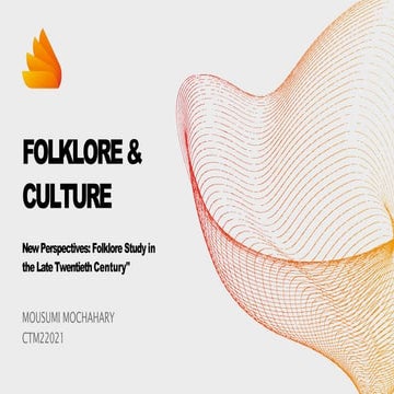 New Perspectives: Folklore Study in the Late Twentieth Century | PPT