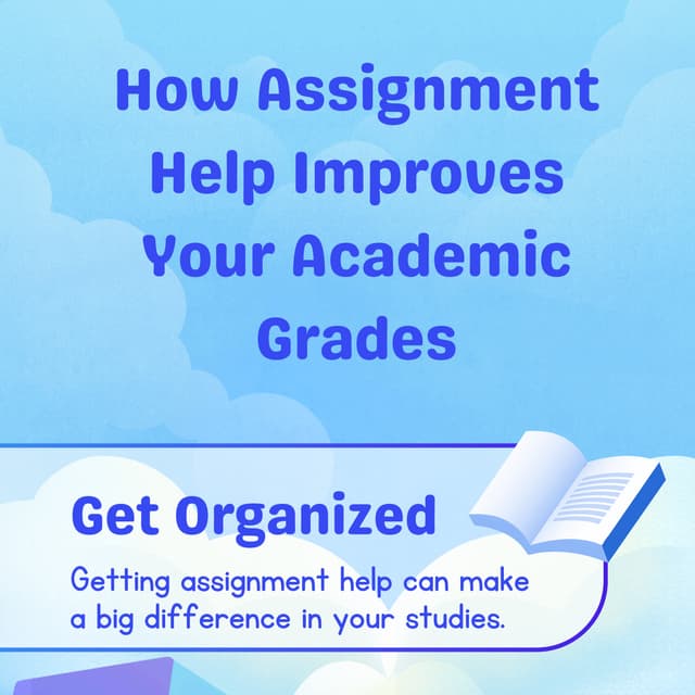 How Assignment Help Improves Your Academic Grades | PDF