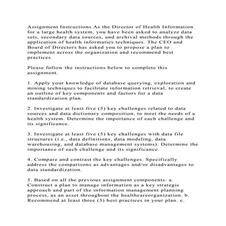 Assignment Instructions As the Director of Health Information for a .docx