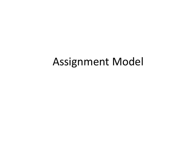 Assignment model