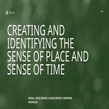 Creating and Identifying the Sense of Place and Sense of Time | PPTX