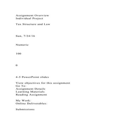 Assignment OverviewIndividual ProjectTax Structure and Law.docx