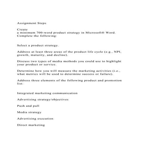 Assignment StepsCreate a minimum 700-word product strategy.docx