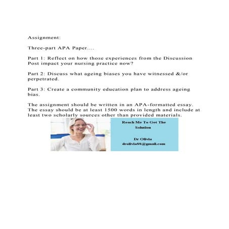 AssignmentThree-part APA Paper....Part 1 Reflect on ho.docx