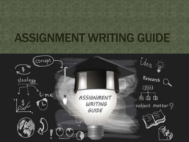 Assignment Writing Guide Ppt