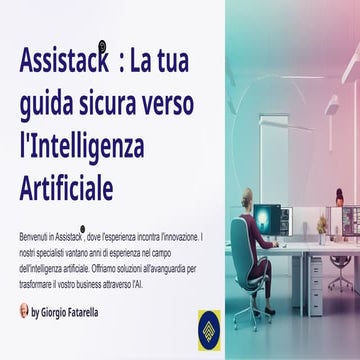 Assistack-La-Tua-Guida-nell'Intelligenza-Artificiale.pptx