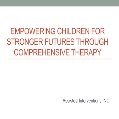Empowering Children for Stronger Futures Through Comprehensive Therapy ...