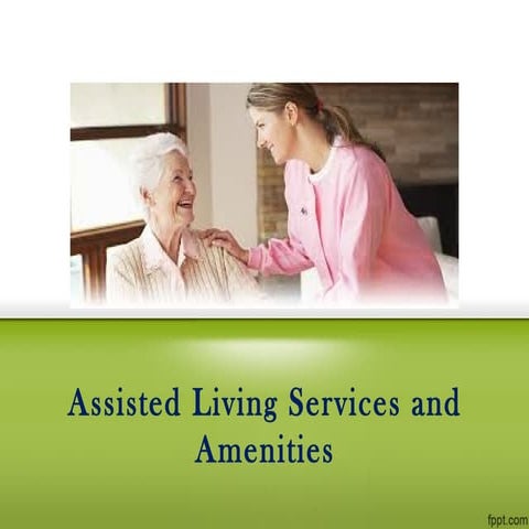 Assisted living services and amenities | PPT