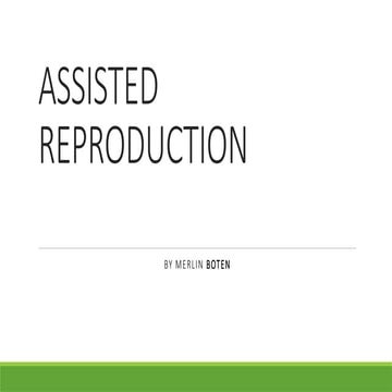 Assisted Reproductive Technology | PPTX