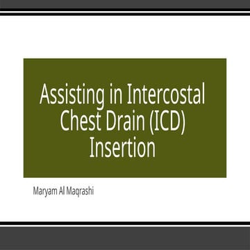Assisting in Intercostal Chest Drain (ICD) Insertion (2).pptx