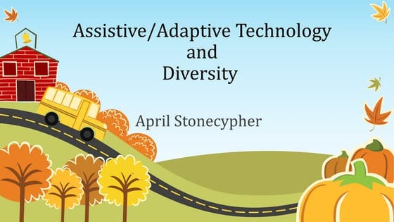 Assistive technology & diversity in the classroom | PPT