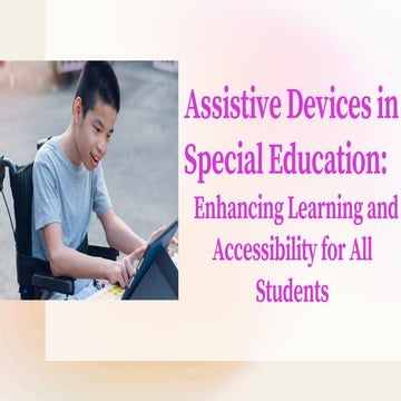 SPECIAL EDUCATION -ASSISTIVE DEVICES.pdf