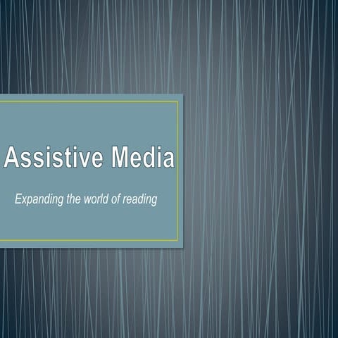 Assistive Media.pptx