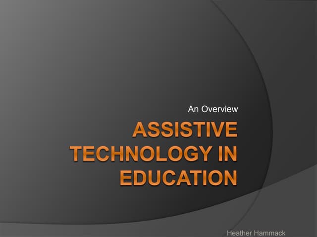 ASSISTIVE AND ADAPTIVE TECHNOLOGY IN INCLUSIVE EDUCATION | PPTX