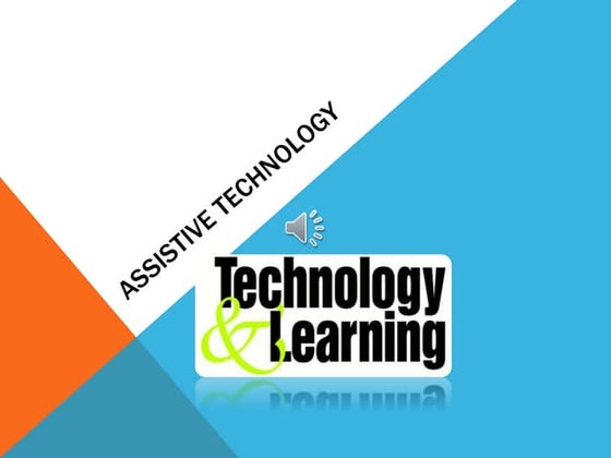 Assistive technology presentation | PPTX | Special Education | Education