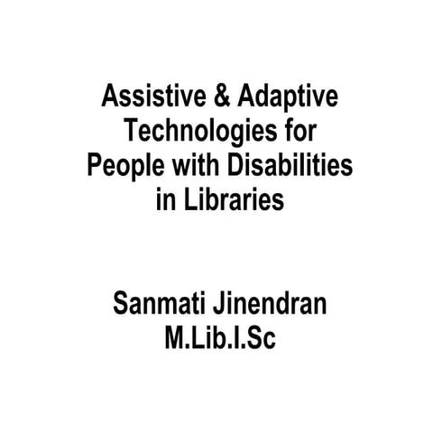 Assistive technology for disabled people in libraries | PPT
