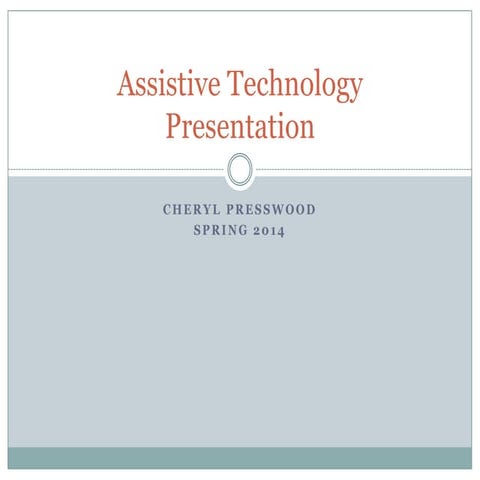 Assistive technology presentation | PPTX