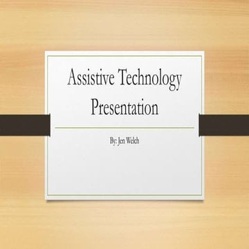 Assistive technology presentation | PPTX