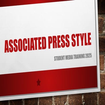 Associated Press Style Tips for the 2025 UTRGV Student Media Training ...
