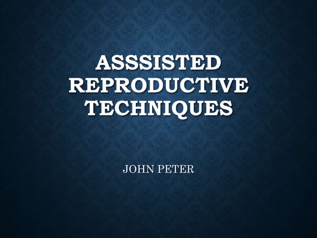 Artificial Reproductive Technology | PPTX