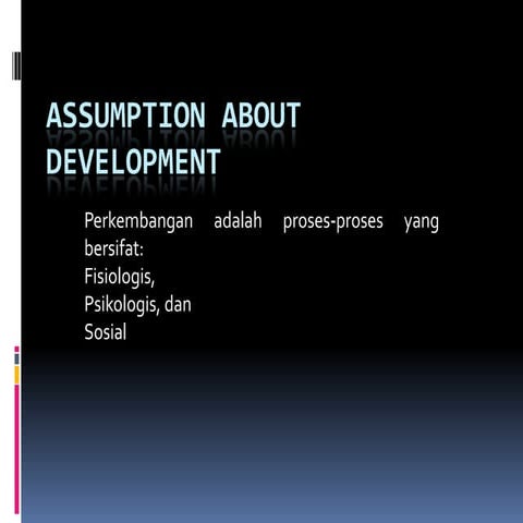 Assumption about development | PPTX