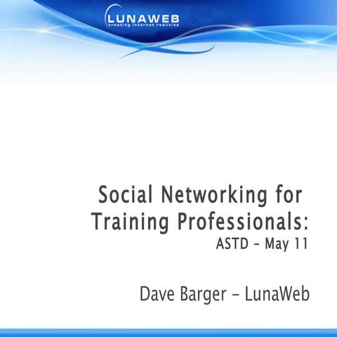 Social Networking for Training Professionals - ASTD | PPT