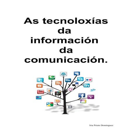 As tecnologías da información e da comunicación | PDF