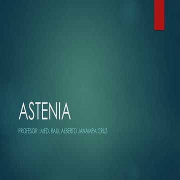 ASTENIA.SEMIOLOGIA- FACULTAD CIENCIAS DE LA SALUDpptx | PPTX